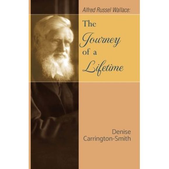 Denise Carrington-Smith | Other | Alfred Russel Wallace The Journey Of ...